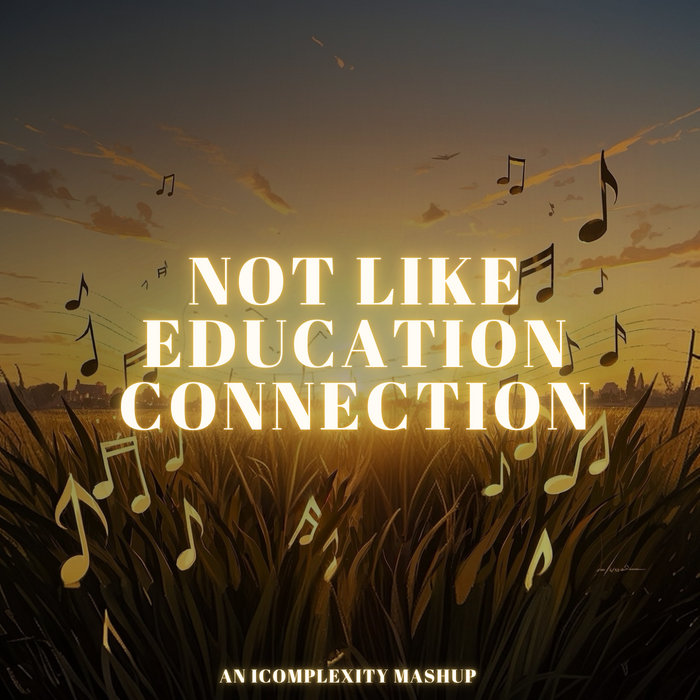 Not Like Education Connection | iComplexity