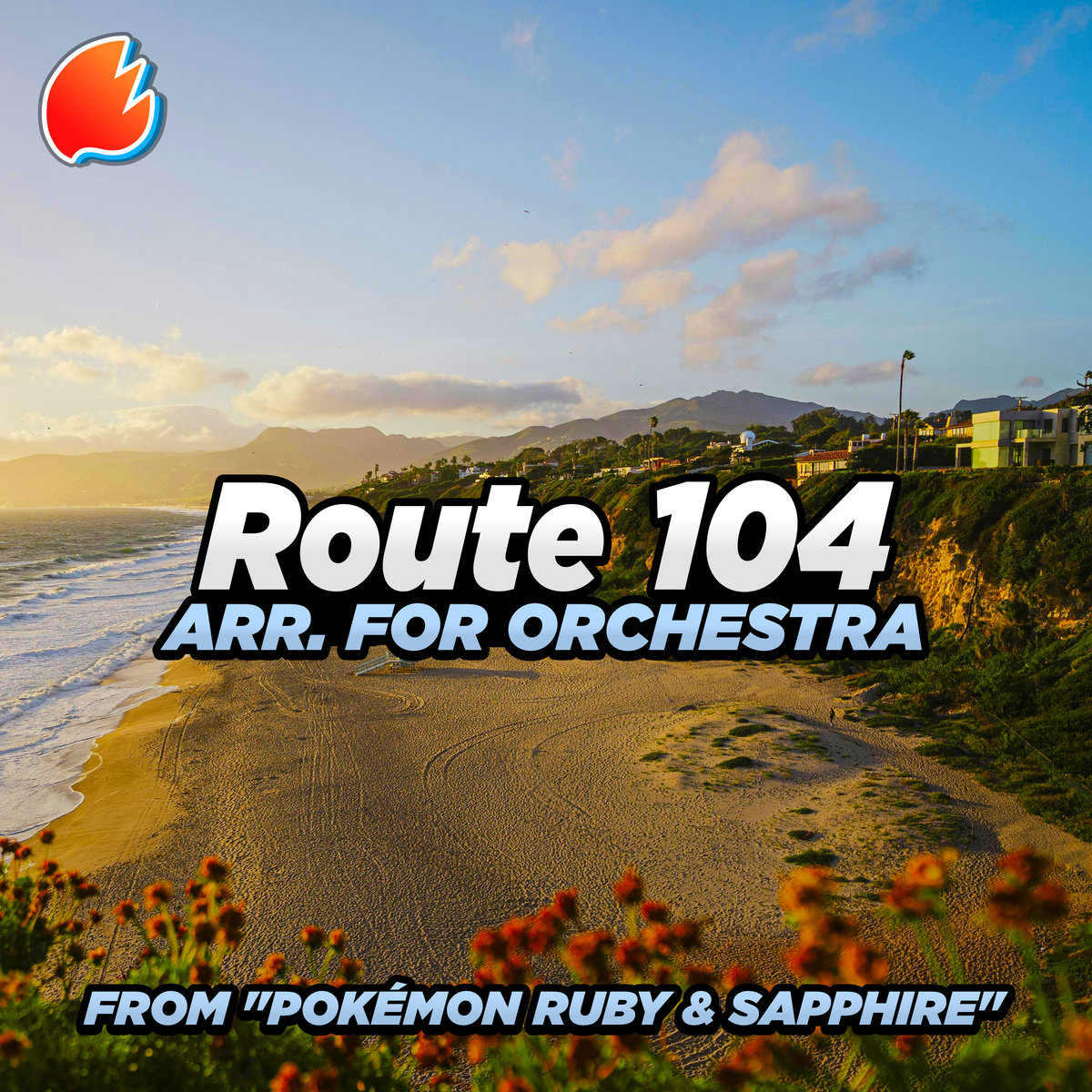 Route 104 (From "Pokémon Ruby & Sapphire) [Arr. For Orchestra by ...