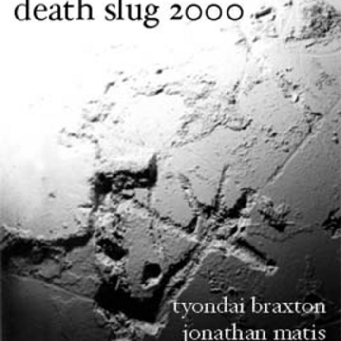 Death Slug 2000 | Tyondai Braxton and Jonathan Matis