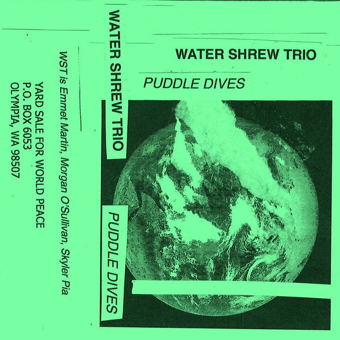 Puddle Dives | Water Shrew Trio | Yard Sale For World Peace