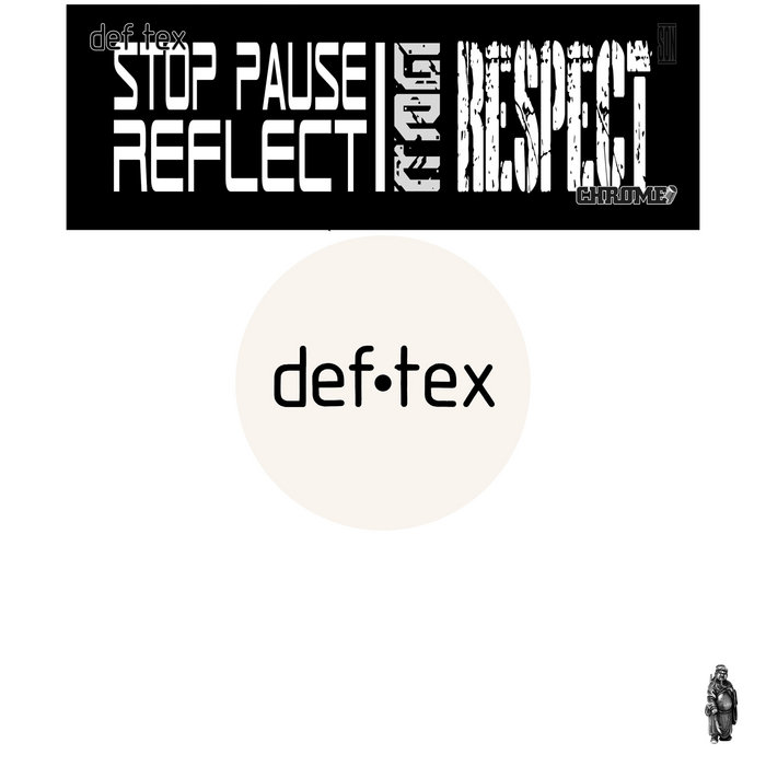 Stop Pause Get Respect | Def Tex / Chrome | Def Tex