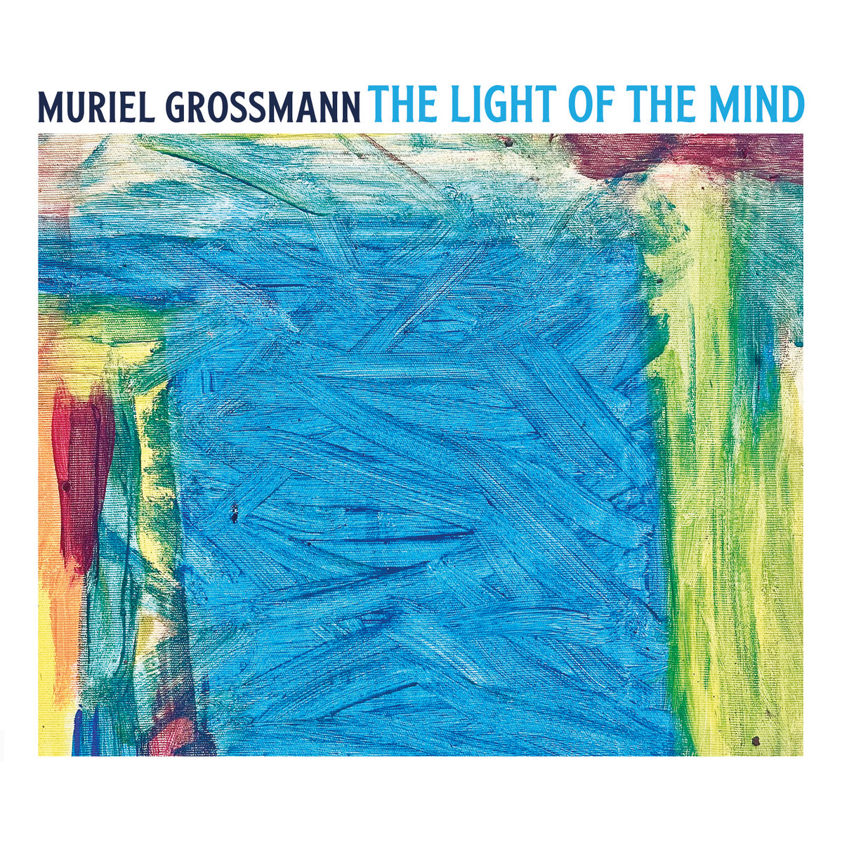 The Light Of The Mind | Muriel Grossmann
