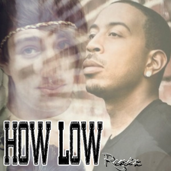 How Low (Ludacris Remix) | Mikey Pee.