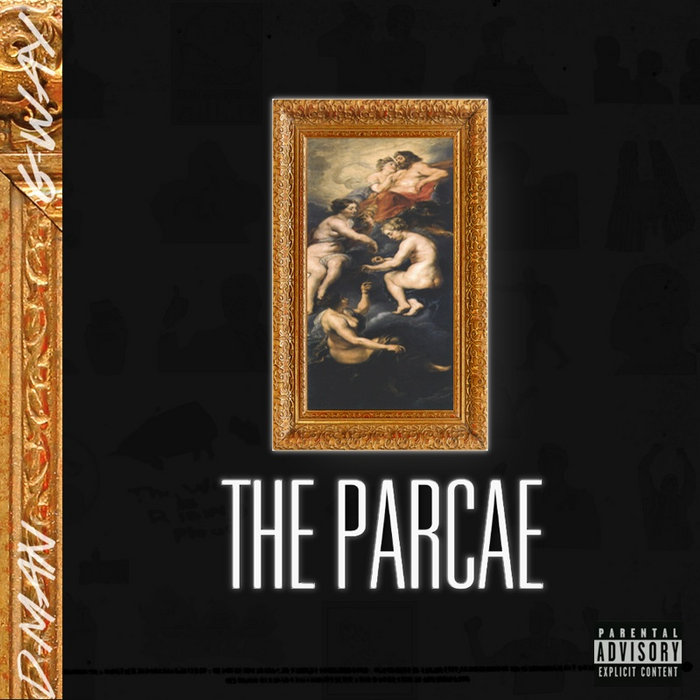 The Parcae | D-Man