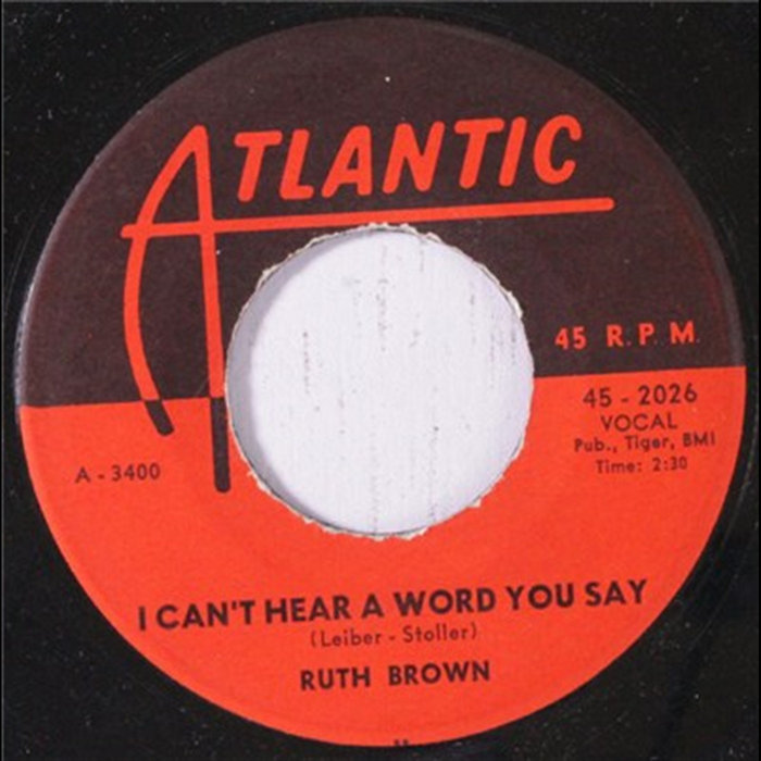 I Cant Hear A Word You Say | Ruth Brown