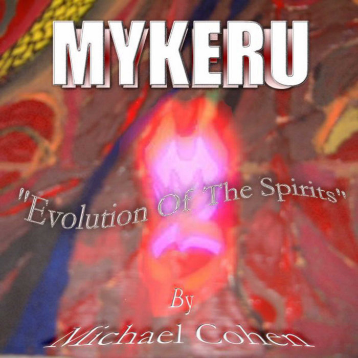 Evolution of the Spirits | Mykeru