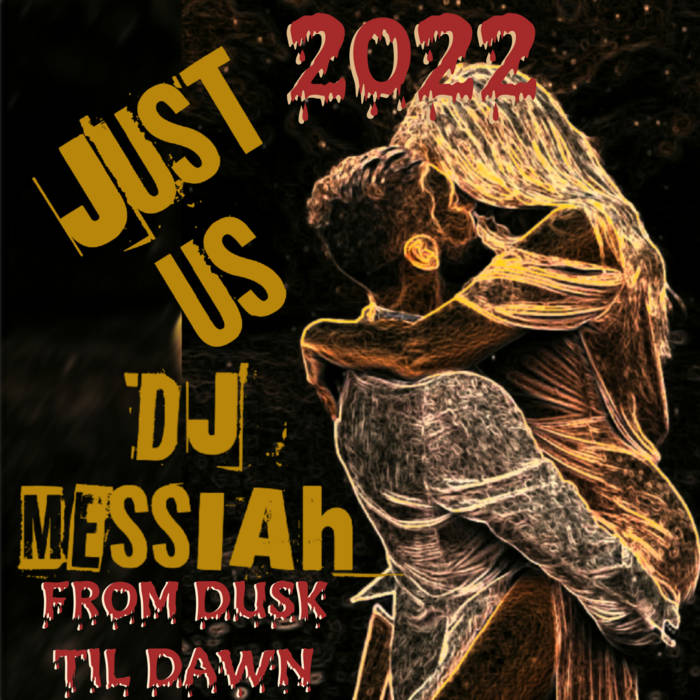 FROM DUSK TIL DAWN (TRACK PACK) | DJ MESSIAH