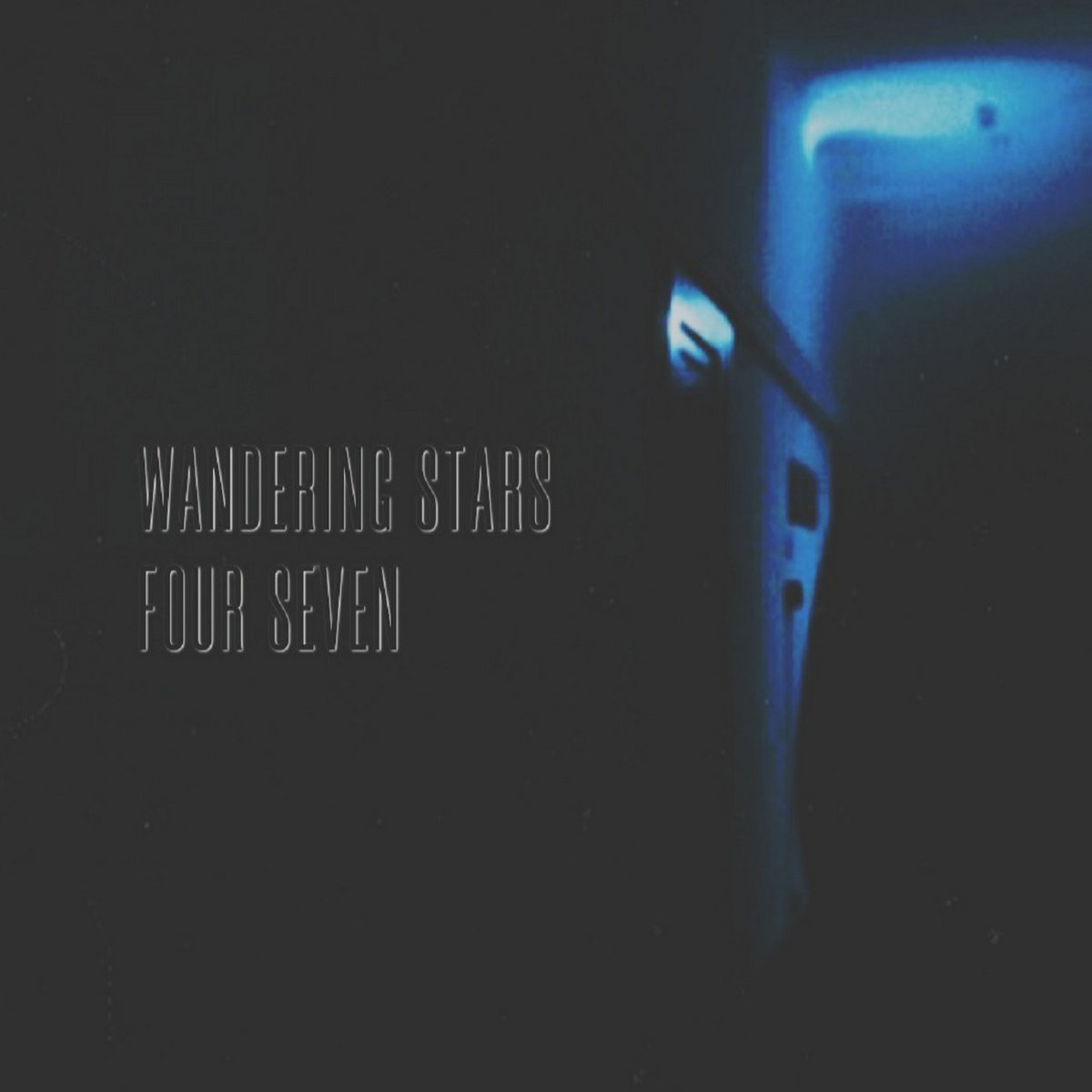 Four Seven | Wandering Stars