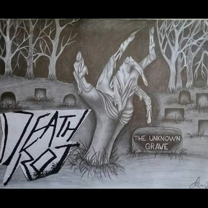 The Unknown Grave | Deathrot