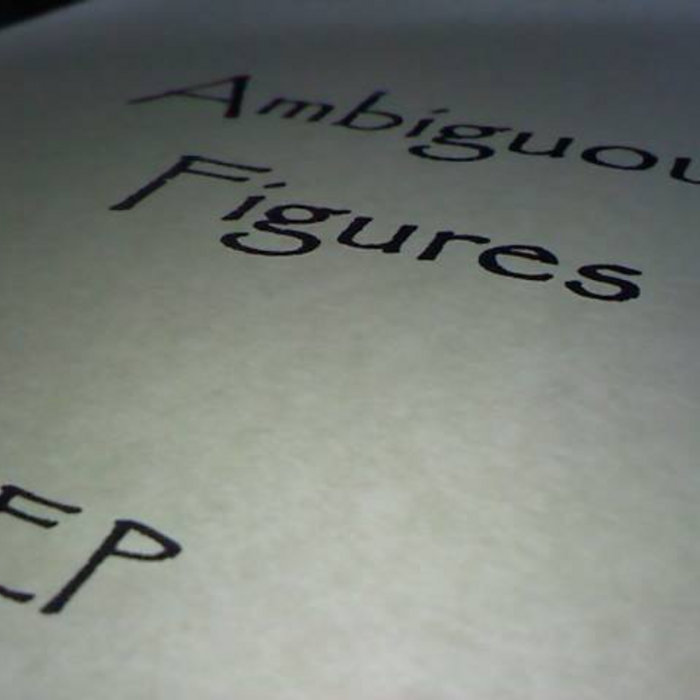 E.P. | Ambiguous Figures