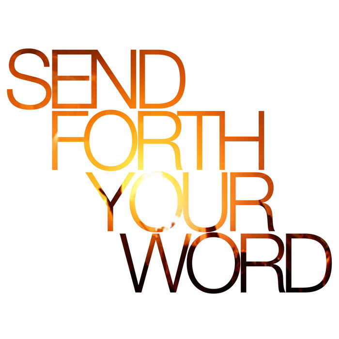 Send Forth Your Word | Chris Stokes