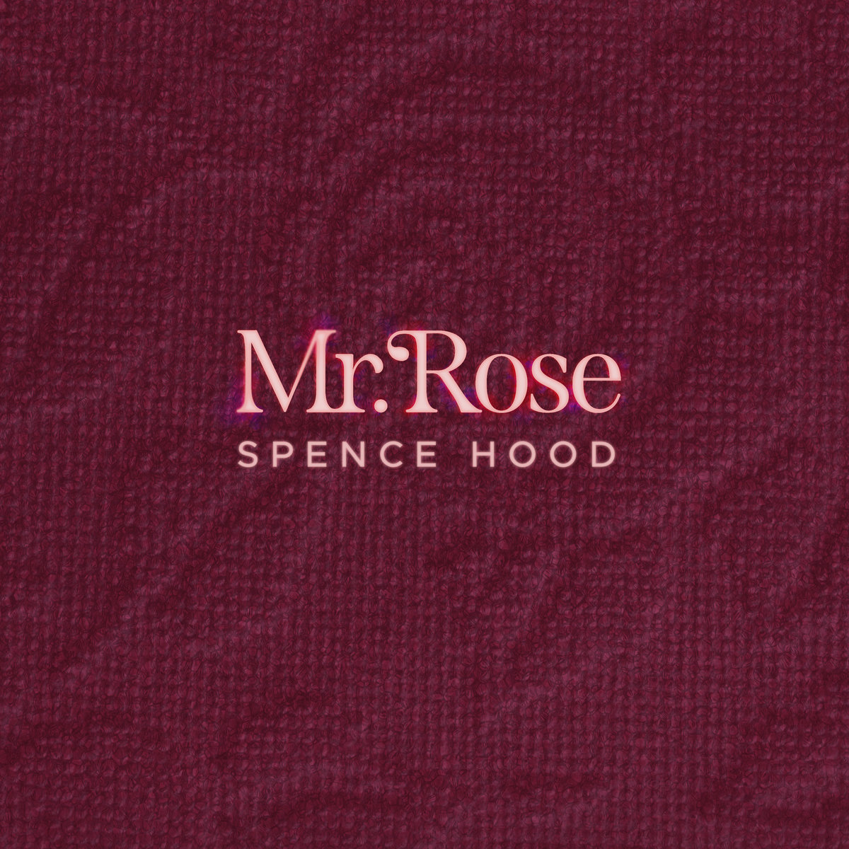Mr. Rose | Spence Hood