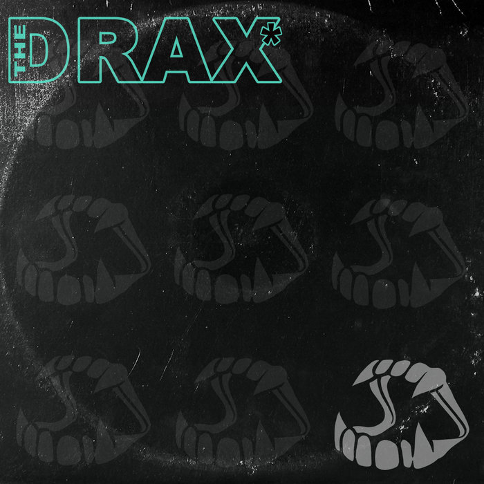 The DRAX | Goddamn Draculas