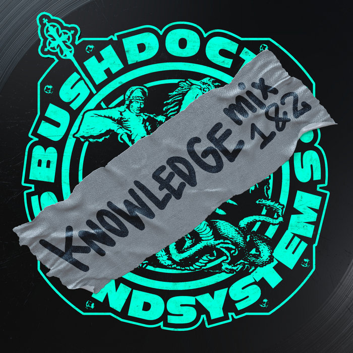 Knowledge Mix 1&2 | Bush Doctors sound system