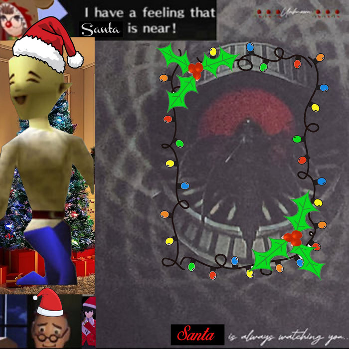 Santa Is Always Watching You | Unknown Atrocities