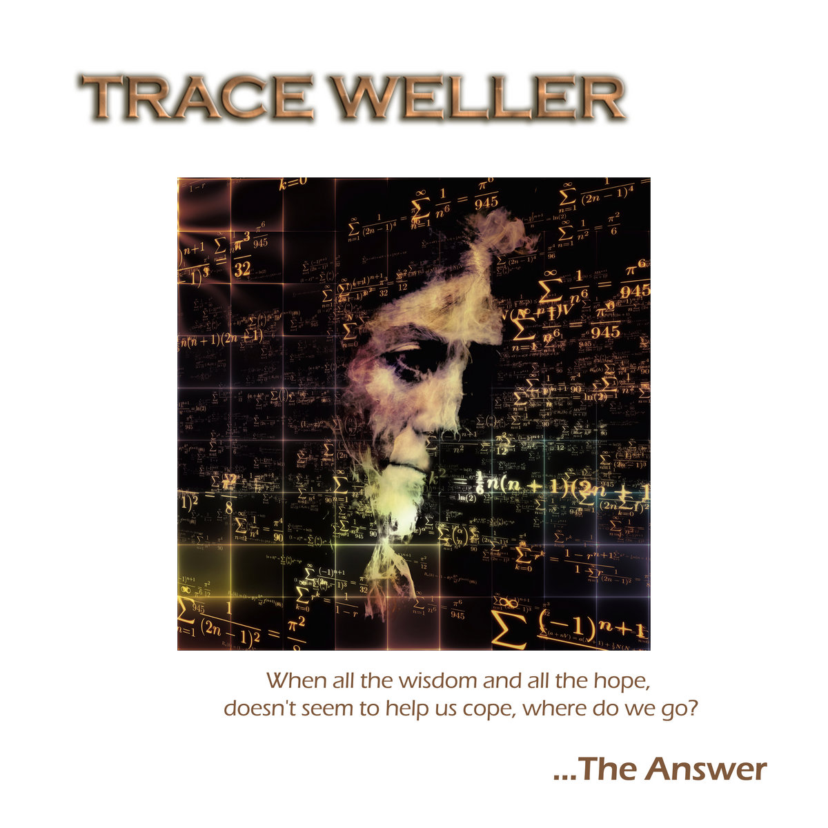 The Answer | Trace Weller
