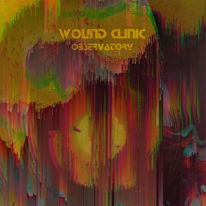 Observatory | Wound Clinic | Chop Records