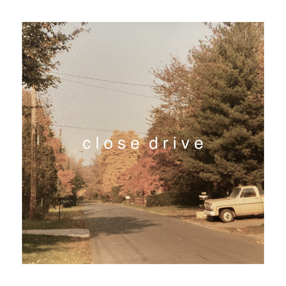 Close Drive | Close Drive