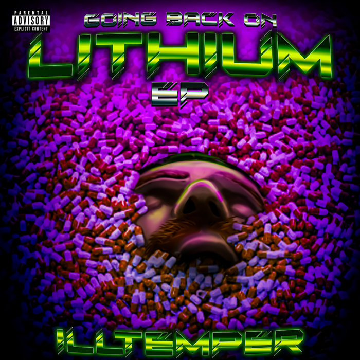 ILLtemper “Going Back On Lithium” EP | ILLtemper