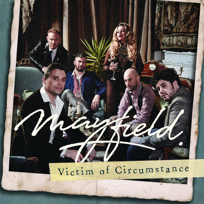Victim of Circumstance | Mayfield