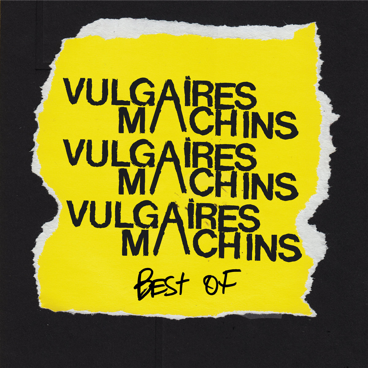Best Of | Vulgaires Machins | KICKING RECORDS
