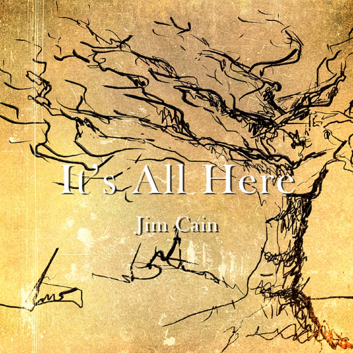It's All Here | Jim Cain