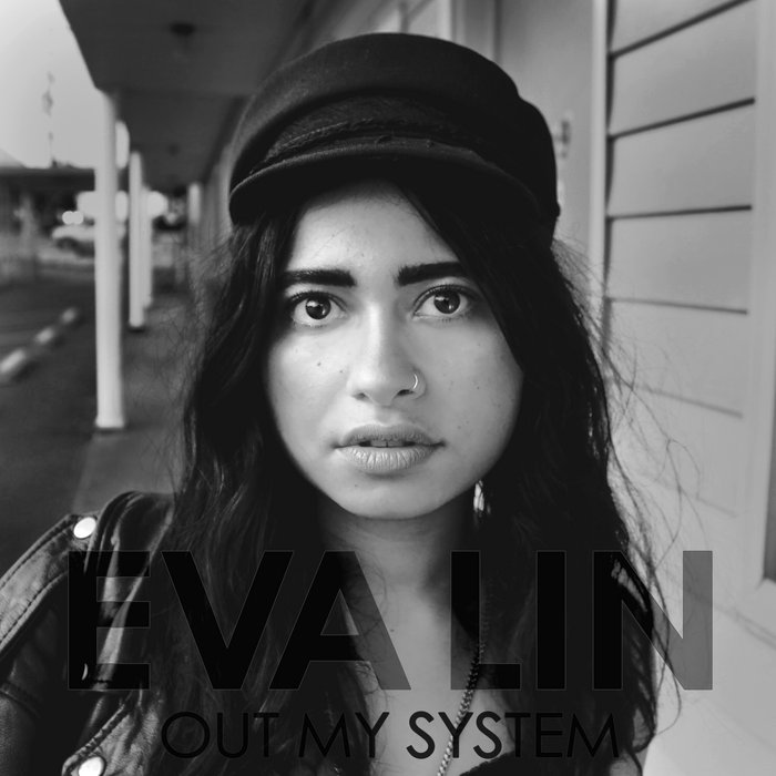 Out My System | Eva Lin
