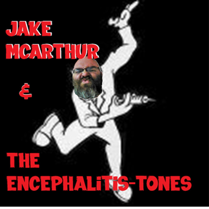 skankin on combee aint easy | Jake McArthur and the Encephalitis-tones