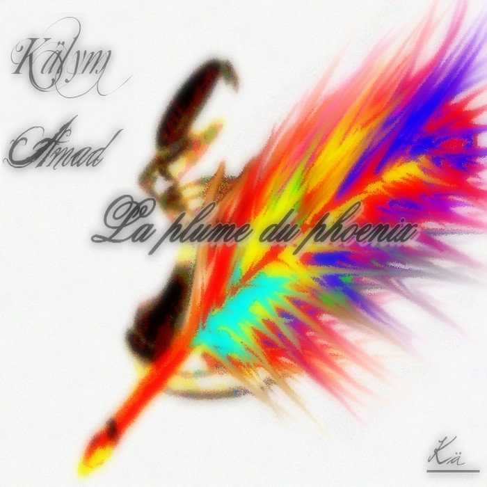 La plume du phoénix | kalym amad