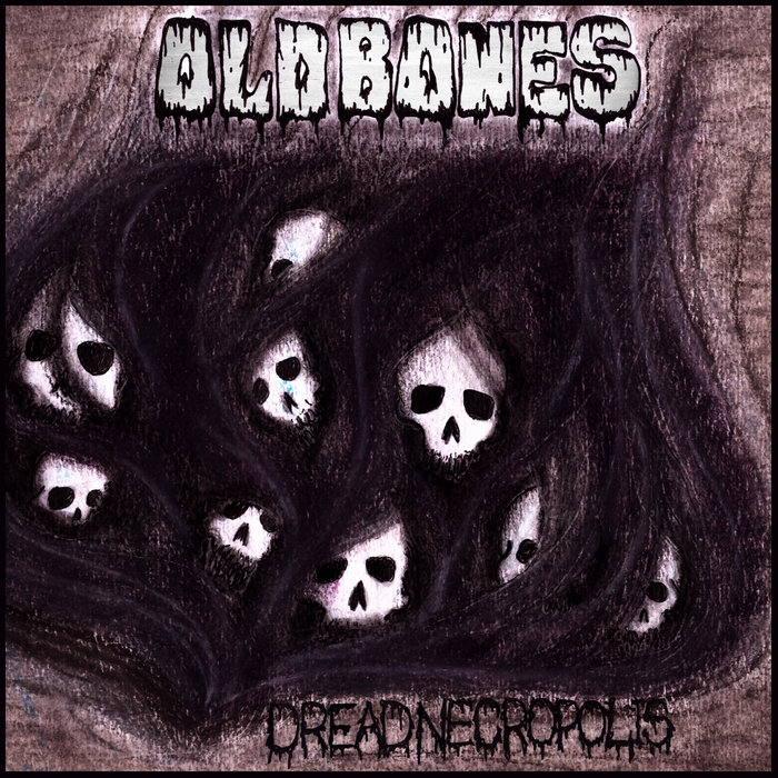 Dread Necropolis | Old Bones