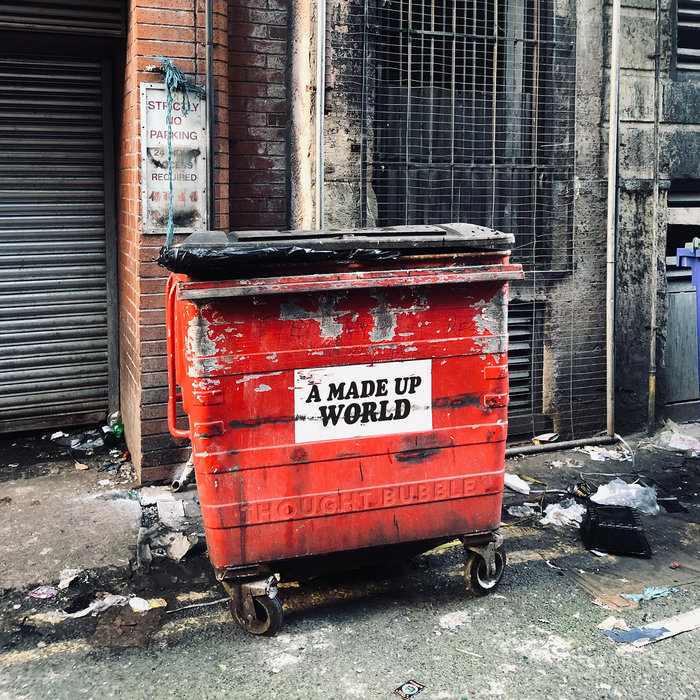 A Made Up World EP | Thought Bubble