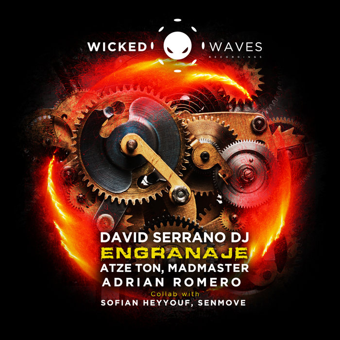 David Serrano Dj - Engranaje [Wicked Waves Recordings] | Wicked Waves ...