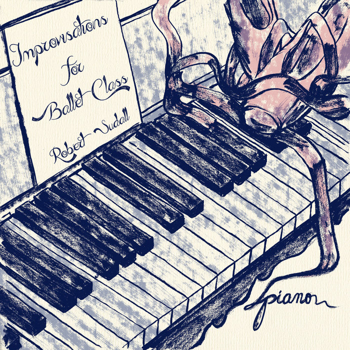 Improvisations for Ballet Class | Robert Sudall