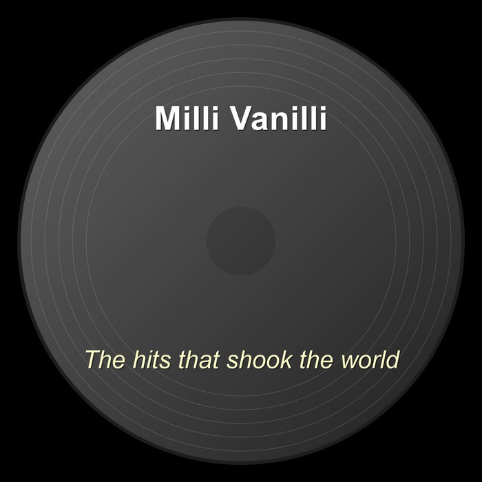 The hits that shook the world | Milli Vanilli
