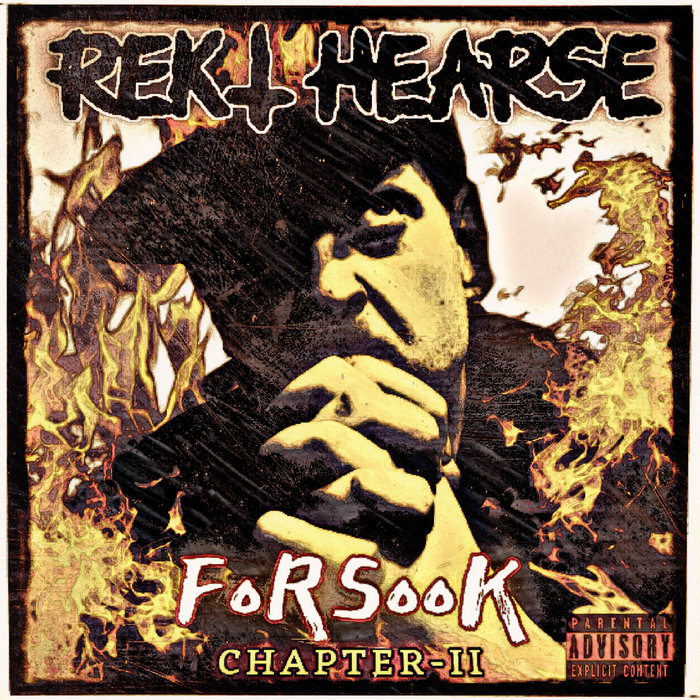 Forsook Chapter-II | Rekt Hearse