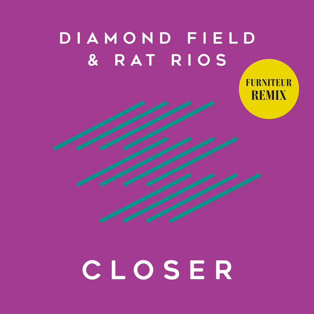Closer (Furniteur Remix) | Diamond Field & Rat Rios | Diamond Field