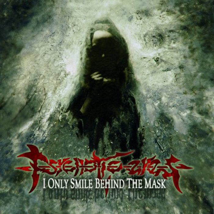 I Only Smile Behind the Mask | Psychotic Eyes