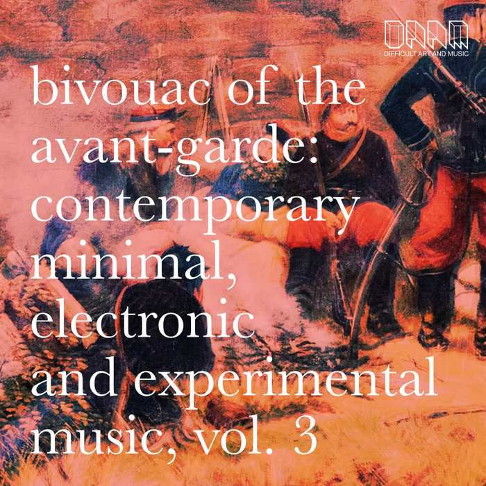bivouac of the avant-garde: contemporary minimal, electronic and ...