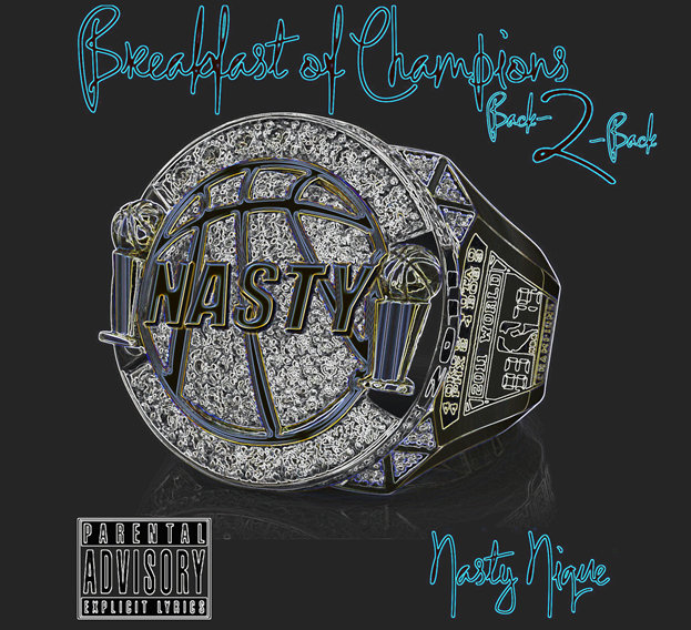 Breakfast of Champions 2 (Isiah tha Player Edition) | Nasty Nique Roots