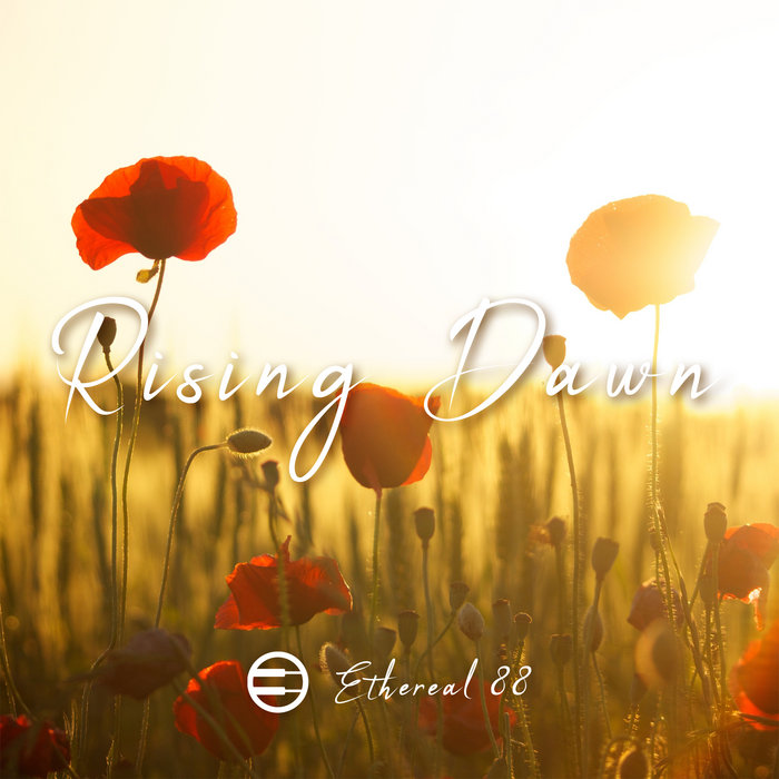 Rising Dawn | Ethereal 88