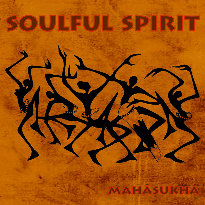 Soulful Spirit | Mahasukha