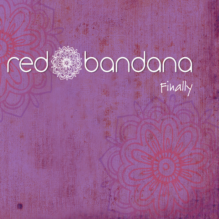 Finally | Red Bandana