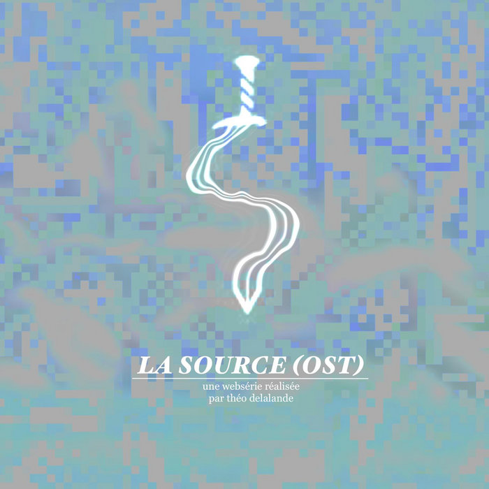 La Source (OST) | Yoann Roussin