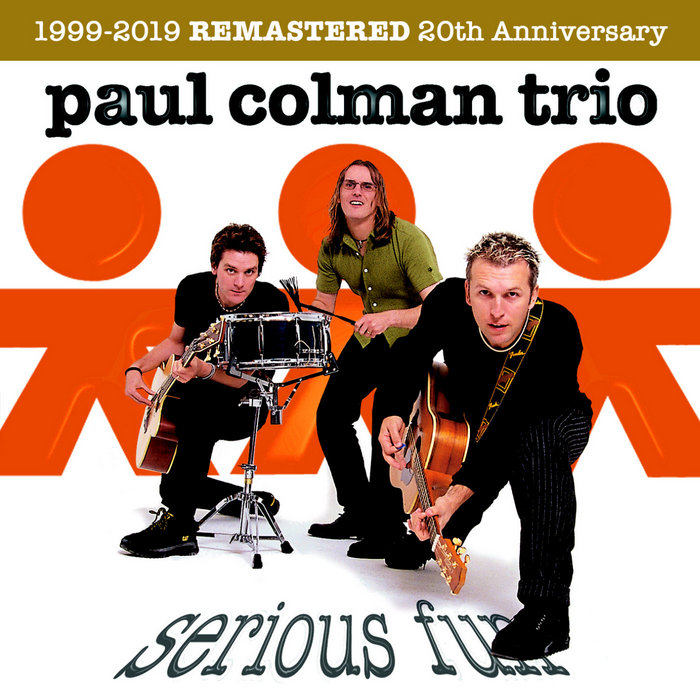 Serious Fun (Remastered 2019) | Paul Colman Trio