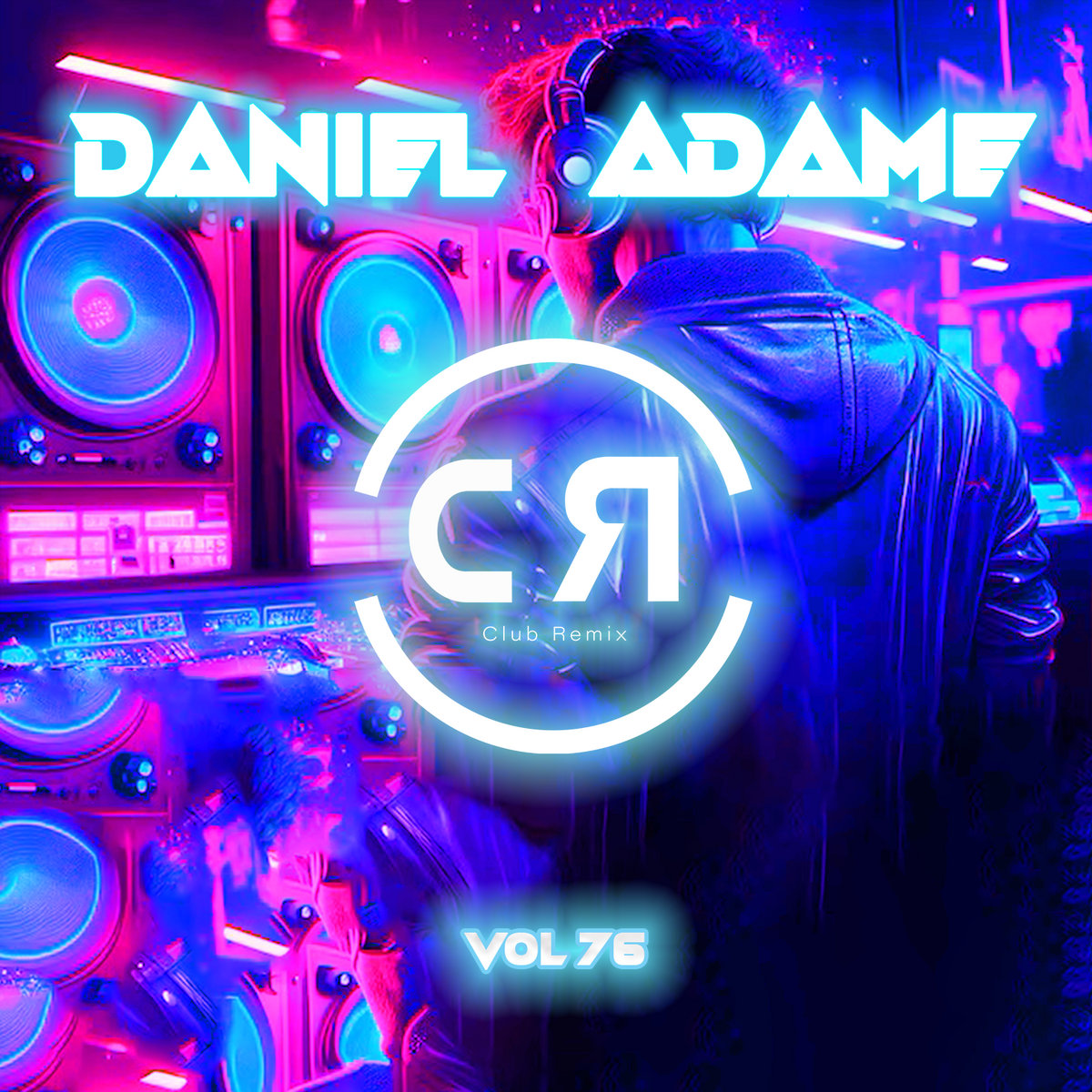 ClubRemix Vol 76 | Daniel Adame