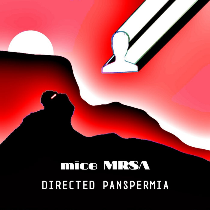 Directed Panspermia | mice MRSA