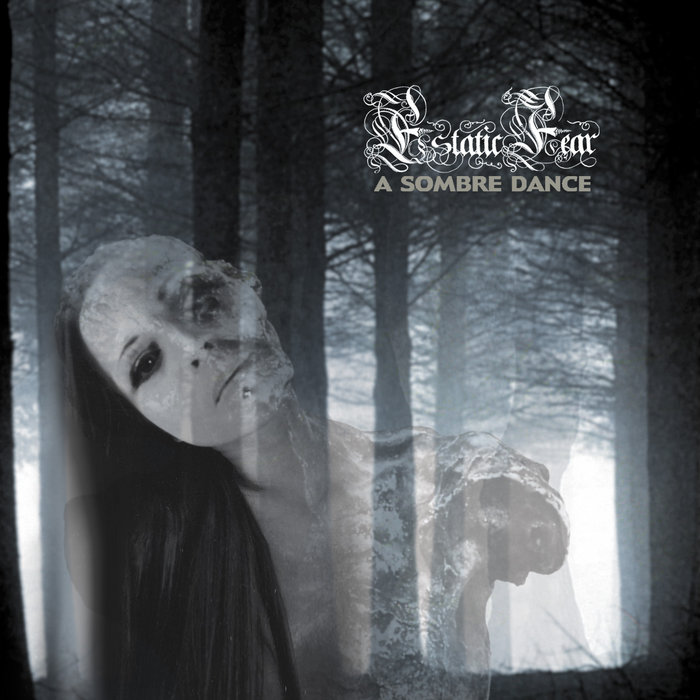 A Sombre Dance | ESTATIC FEAR | Pest Productions