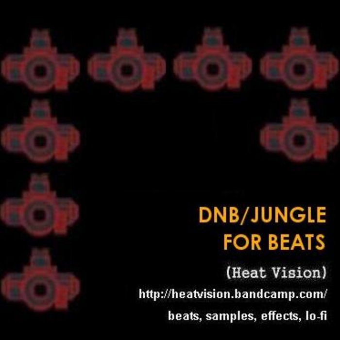 DNB/JUNGLE FOR BEATS | Heat Vision