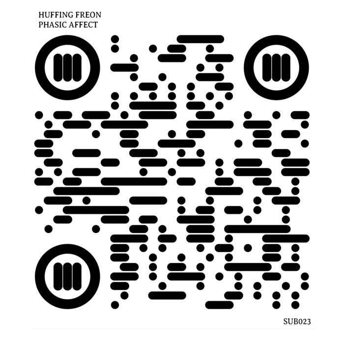 Huffing Freon | Phasic Affect | SUBPGM