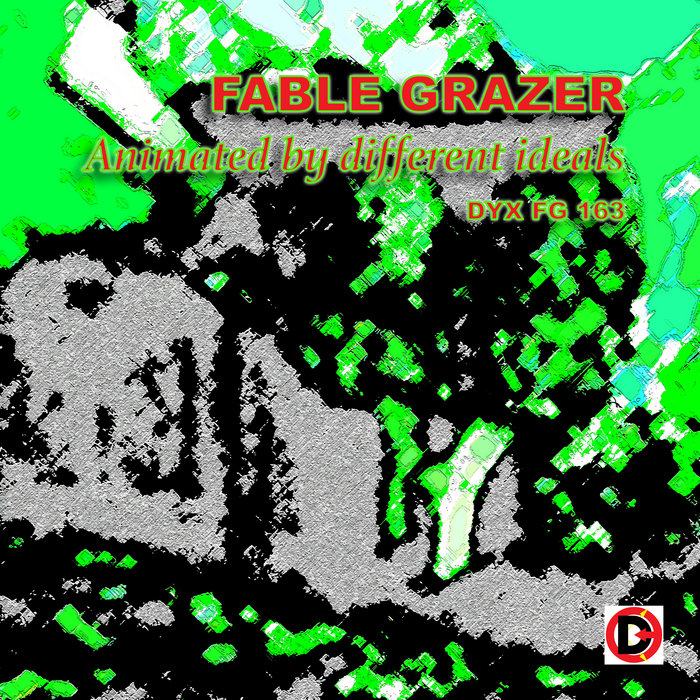 Animated by different ideals | Fable Grazer | Fable Grazer (The ...